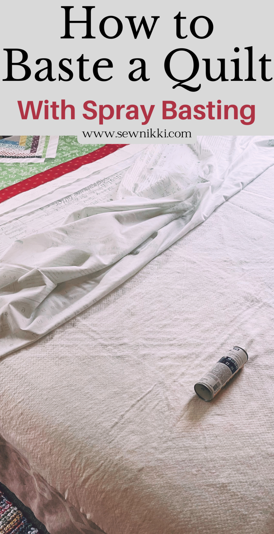 How to Baste a Quilt: Beginner Spray Basting Tutorial - Sew Nikki