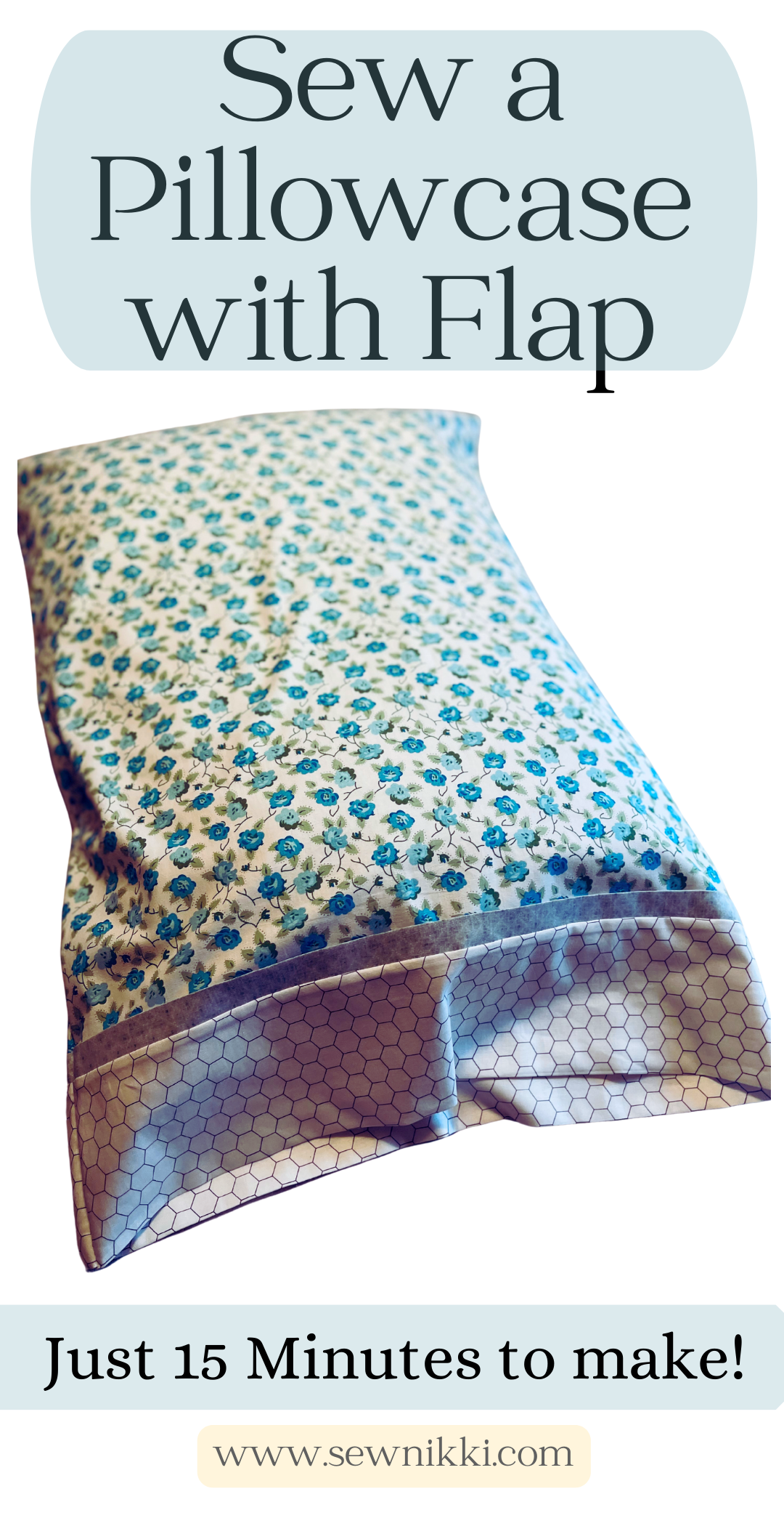 15 Minute Pillowcase With Flap Sewing Pattern - Sew Nikki