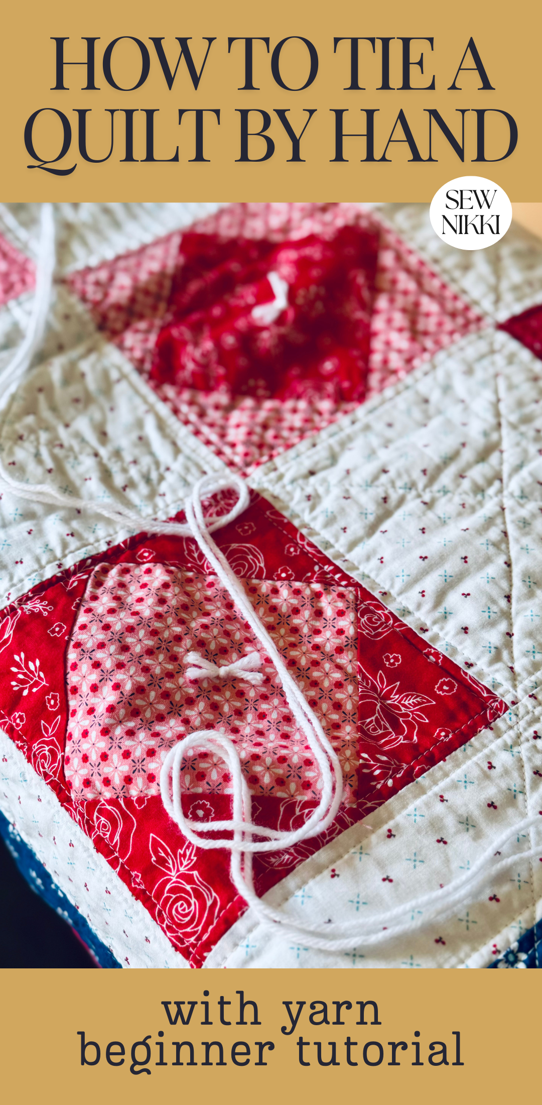 How to Tie a Quilt by Hand with Yarn (5 Easy Steps) - Sew Nikki