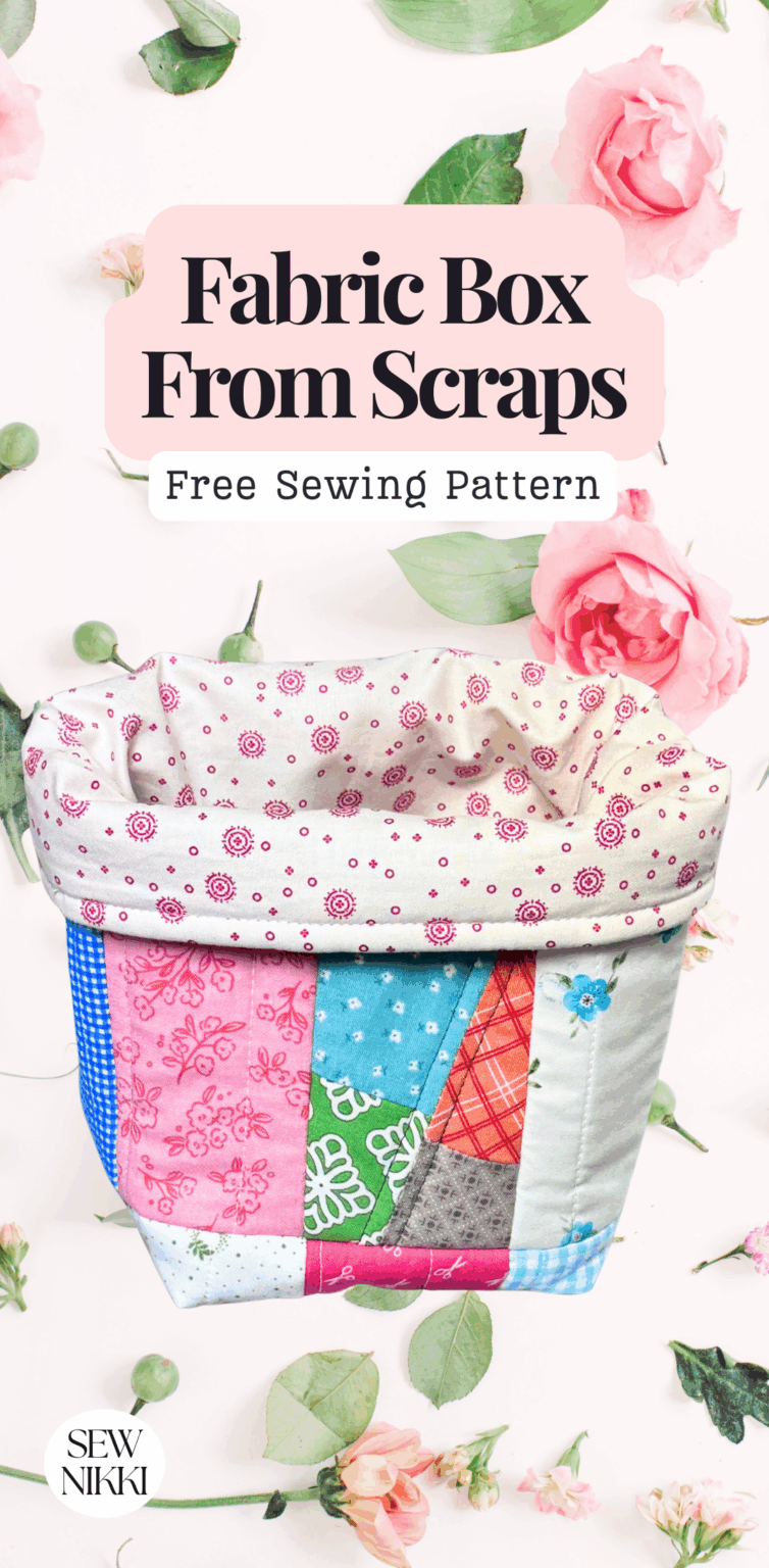 Easy Fabric Box Sewing Pattern (Storage Basket) - Sew Nikki