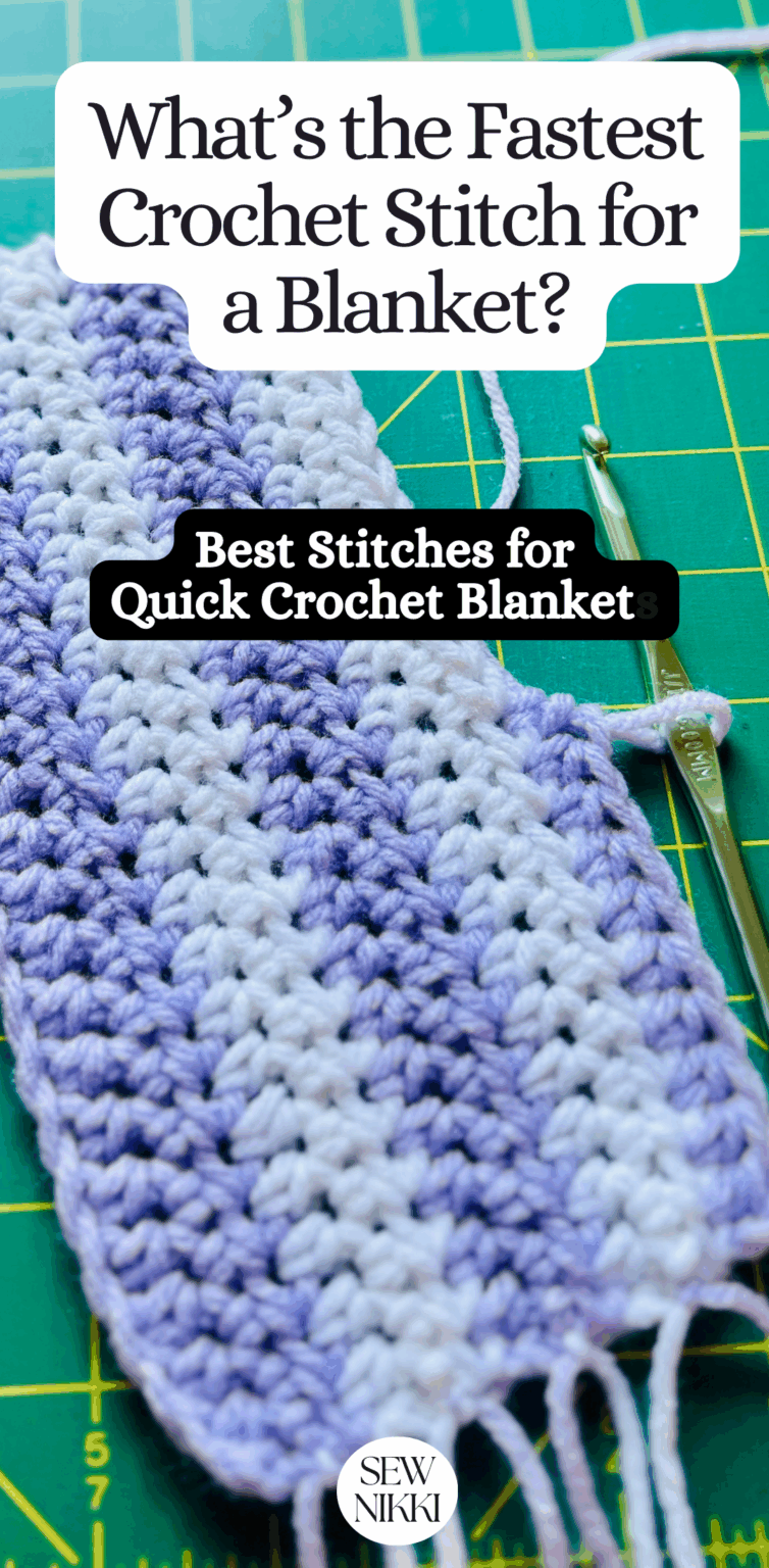 What’s the Fastest Crochet Stitch for a Blanket? - Sew Nikki